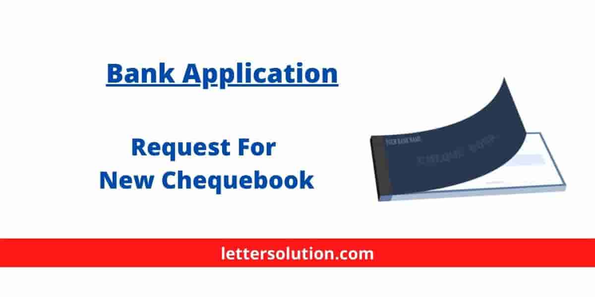 Application For New Cheque Book Issue With 5+ » Letter Solution